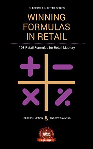 Winning Formulas in Retail: 108 Retail Formulas for Retail Mastery by ...