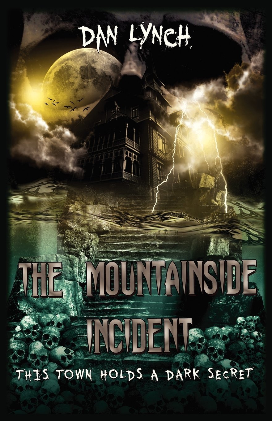 The Mountainside Incident by Dan Lynch | Goodreads