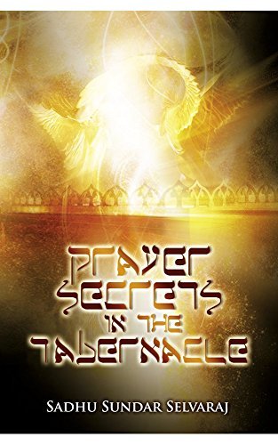 Prayer Secrets In the Tabernacle by Sundar Selvaraj | Goodreads
