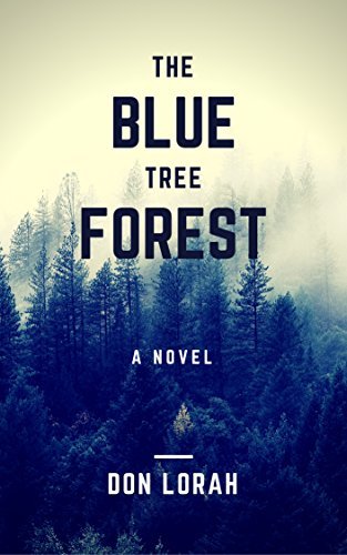 The Blue Tree Forest by Don Lorah | Goodreads