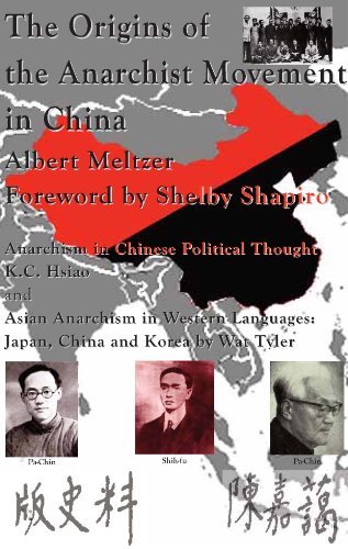 The Origins of the Anarchist Movement in China by Albert Meltzer ...