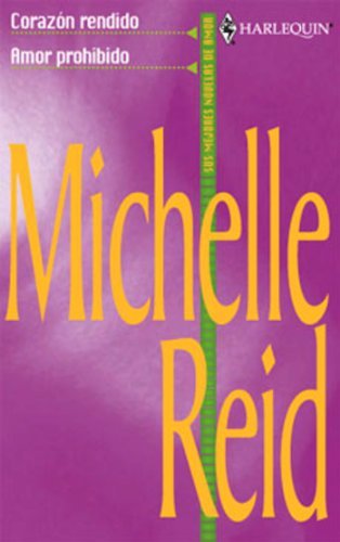 Corazón rendido/Amor prohibido (Libro de Autor) by Michelle Reid ...