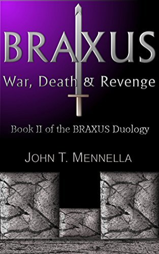 Braxus: The Warrior King: Book II of the Braxus trilogy by John T ...