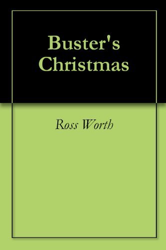 Buster's Christmas by Ross Worth | Goodreads
