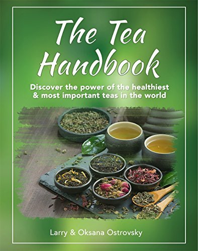 The Tea Handbook: Discover the Power of the Healthiest and Most ...