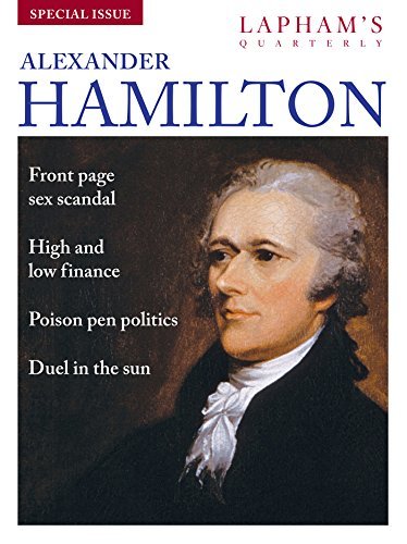 Alexander Hamilton: Lapham's Quarterly - Special Issue by Lewis H ...