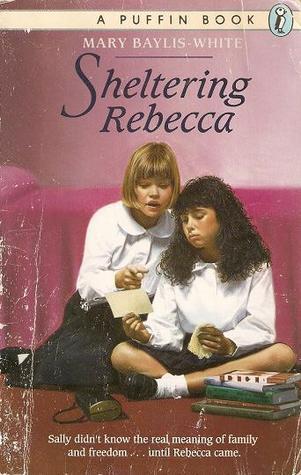 Sheltering Rebecca by Mary Baylis-White | Goodreads