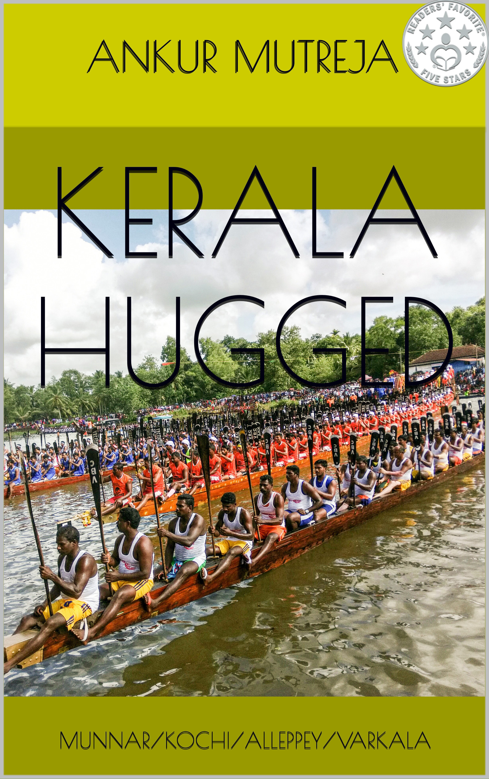 Kerala Hugged by Ankur Mutreja | Goodreads