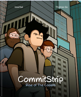Rise of The Coders (CommitStrip #2) by Issartial | Goodreads