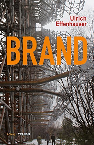 Brand: Roman (German Edition) by Ulrich Effenhauser | Goodreads
