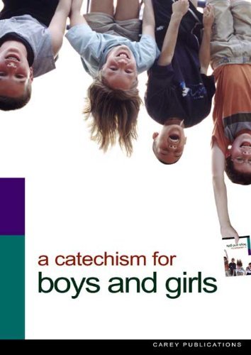 Catechism for Boys and Girls by Erroll Hulse | Goodreads
