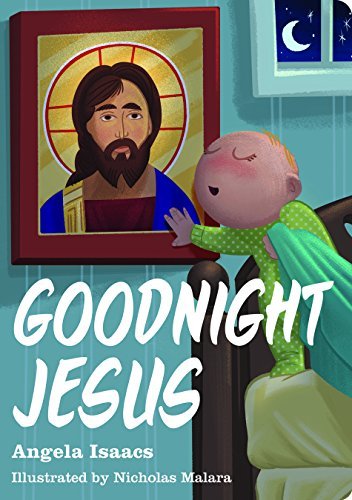 Goodnight Jesus by Angela Isaacs | Goodreads