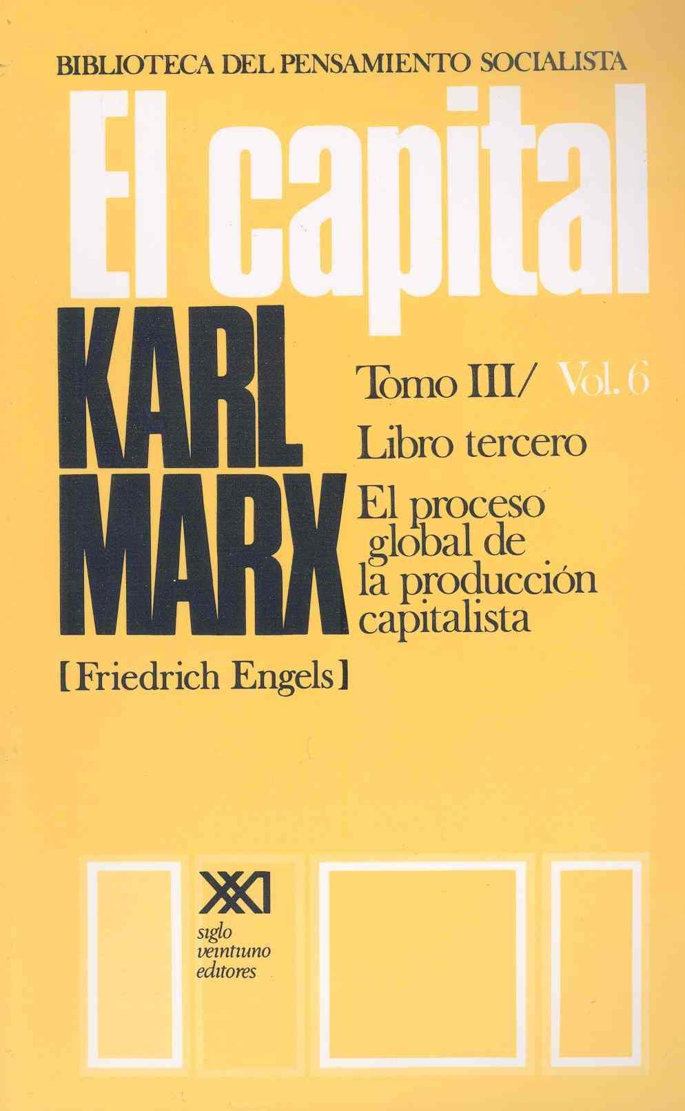 El Capital - Libro 3: El Proceso Global De Producción Capitalista - T ...