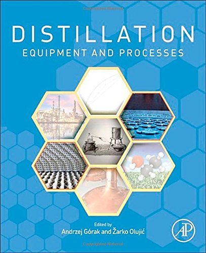 Distillation: Equipment and Processes by Andrzej Górak | Goodreads