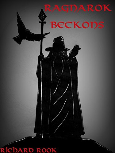 Ragnarok Beckons by Richard Rook | Goodreads