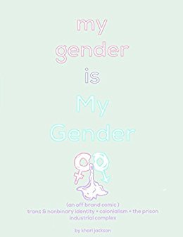 my gender is my gender by Khari Jackson | Goodreads