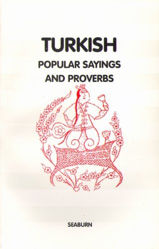 Popular Turkish Sayings And Proverbs 2nd Edition by Seaburn | Goodreads