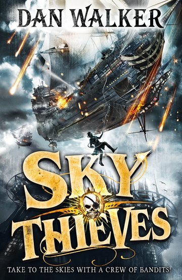 Sky Thieves by Dan Walker | Goodreads