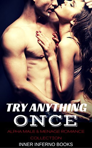 Try Anything Once by Inner Inferno Books | Goodreads