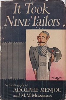 It Took Nine Tailors by Adolphe Menjou | Goodreads