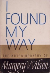 I Found My Way by Margery Wilson | Goodreads