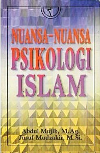 Nuansa-Nuansa Psikologi Islam by Abdul Mujib | Goodreads