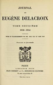 Journal de Eugène Delacroix: Tome 2. 1850-1854 by Eugène Delacroix ...