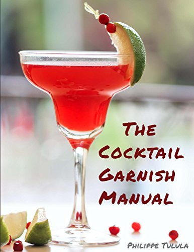 The Cocktail Garnish Manual: The complete guide to cocktail garnishes ...