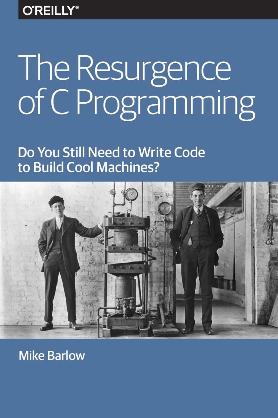 The Resurgence of C Programming by Mike Barlow | Goodreads