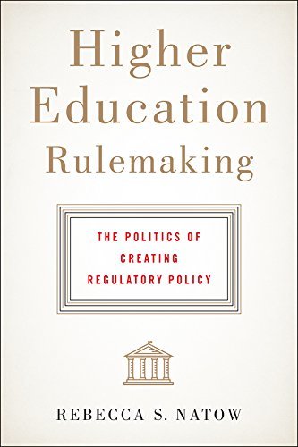 Higher Education Rulemaking by Rebecca S. Natow | Goodreads
