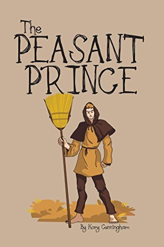The Peasant Prince by Kory Cunningham | Goodreads