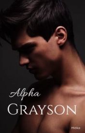 Alpha Grayson (Alpha, #3) by Midika Crane | Goodreads