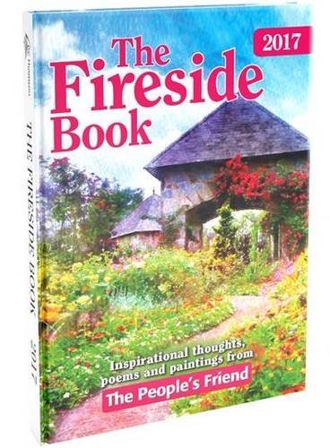 The Fireside Book 2017: Inspirational Thoughts, Poems and Paintings ...