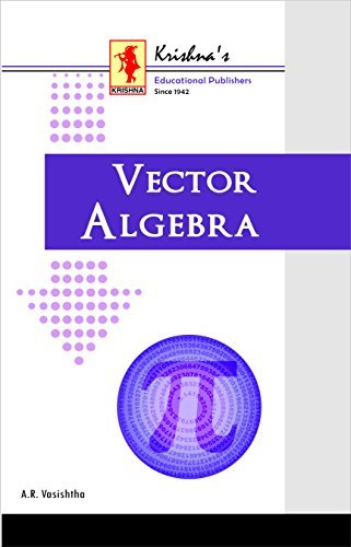 Vector Algebra by A.R. Vasishtha | Goodreads