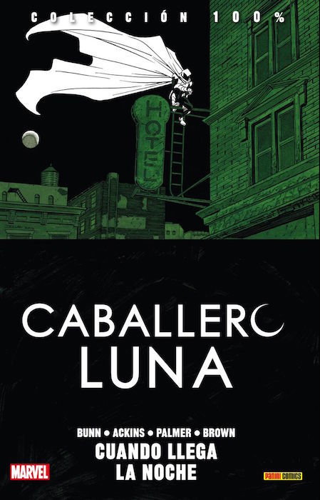 Caballero Luna, Vol. 3: Cuando llega la Noche by Cullen Bunn | Goodreads