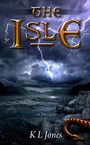 The Isle: A Prequel (Isle of Dreams, #8.5) by K.L. Jones | Goodreads