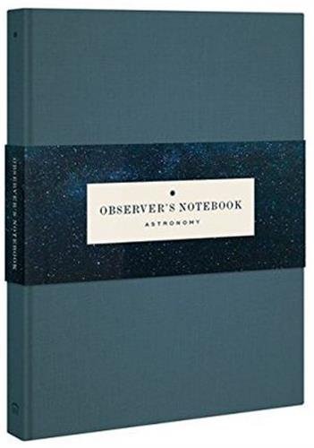 Observer's Notebook: Astronomy by Princeton Architectural Press | Goodreads