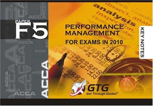 ACCA - F5 Performance Management 2010: Key Notes ACCA-F5-KN by Get ...