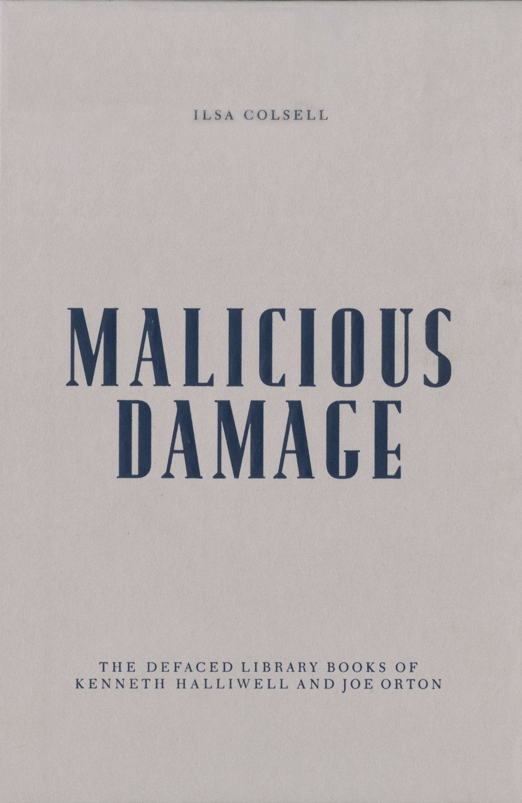 Malicious Damage by Ilsa Colsell | Goodreads