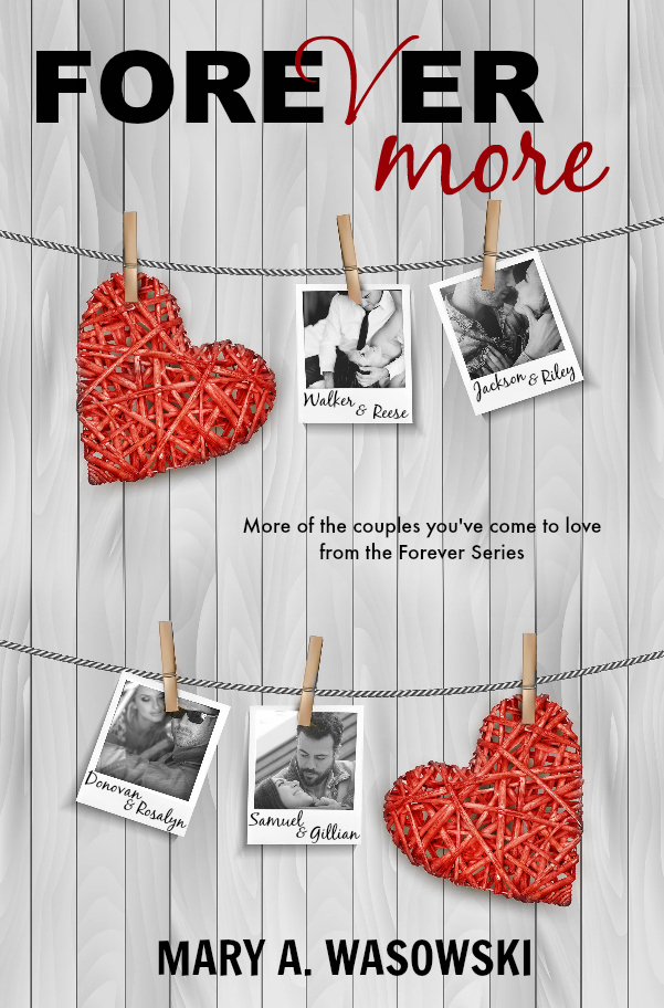 Forever More (Forever #5) by Mary A. Wasowski | Goodreads
