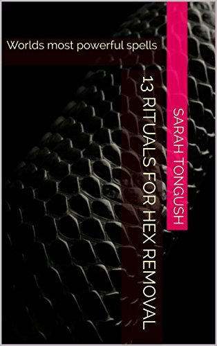 13 Rituals for hex removal: Worlds most powerful spells by Sarah ...