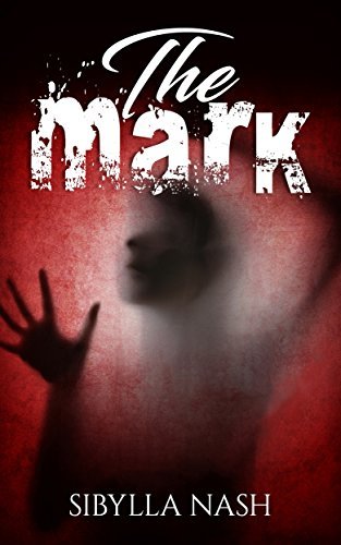 The Mark by Sibylla Nash | Goodreads