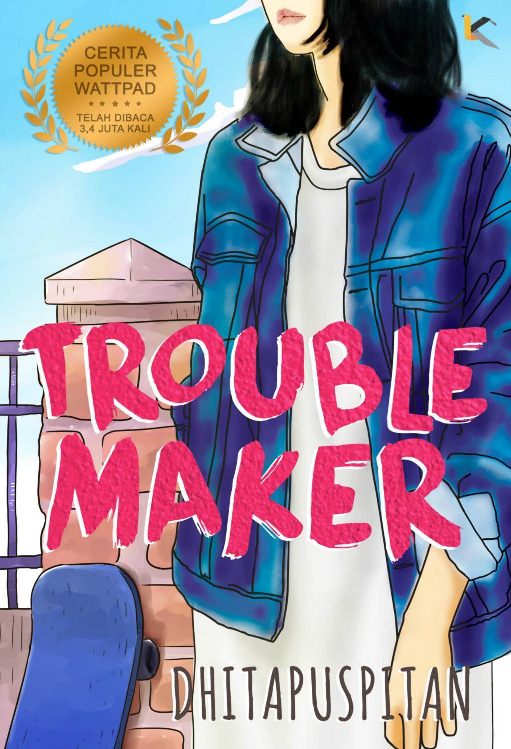 Troublemaker by DhitaPuspitan | Goodreads