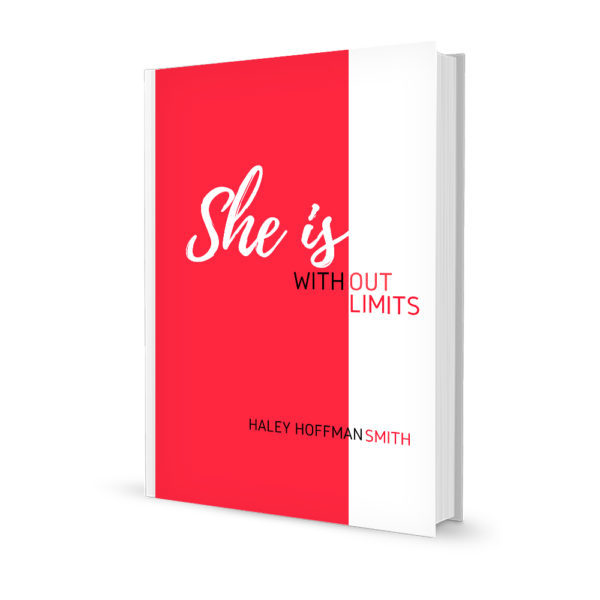 She Is Without Limits by Haley Hoffman Smith | Goodreads