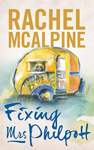 Fixing Mrs Philpott by Rachel McAlpine | Goodreads