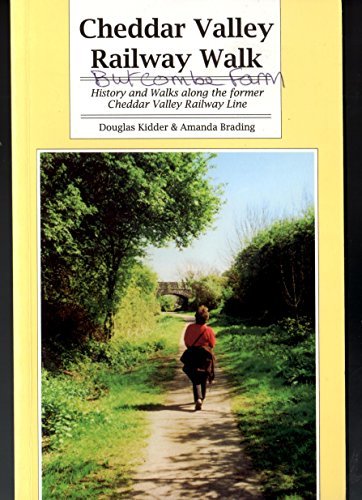 Cheddar Valley Railway Walk by Douglas Kidder | Goodreads