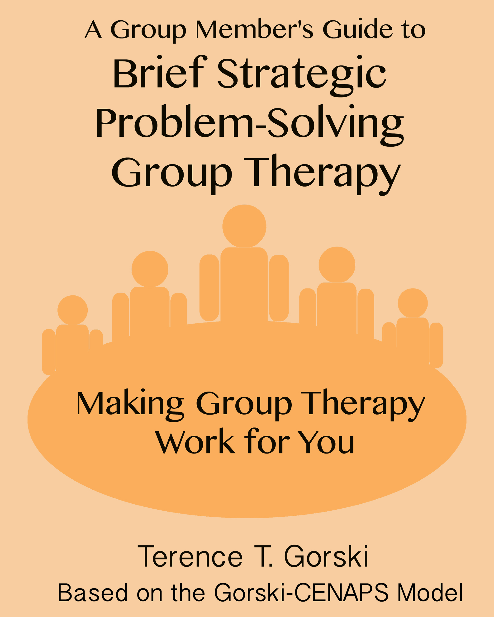 A Group Member's Guide to Brief Strategic Problem-Solving Group Therapy ...