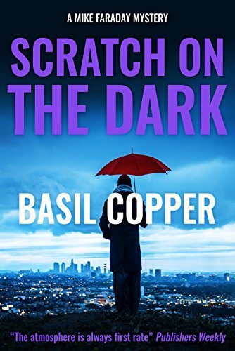 Scratch on the Dark (A Mike Faraday Mystery Book 4) by Basil Copper ...