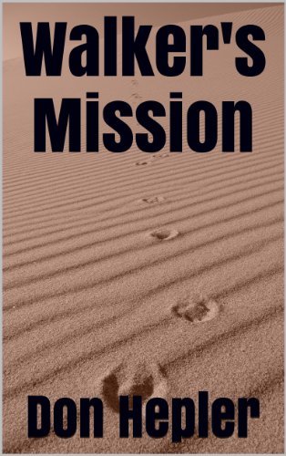 Walker's Mission by Don Hepler | Goodreads