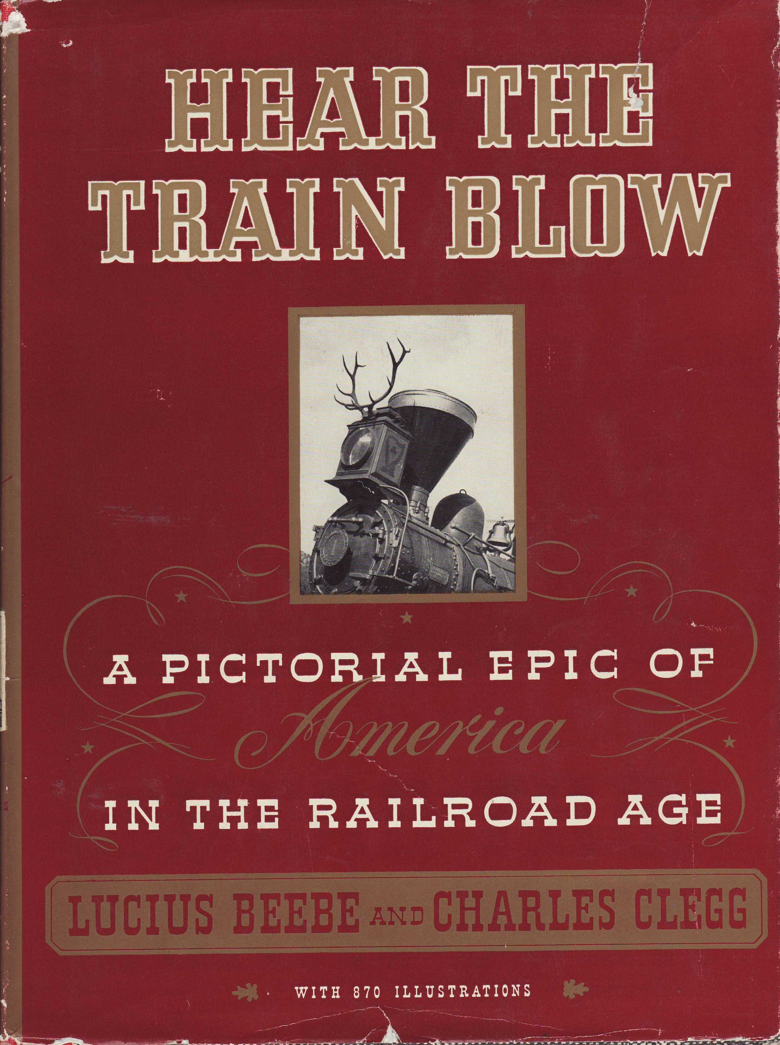 Hear the Train Blow by Lucius Beebe | Goodreads
